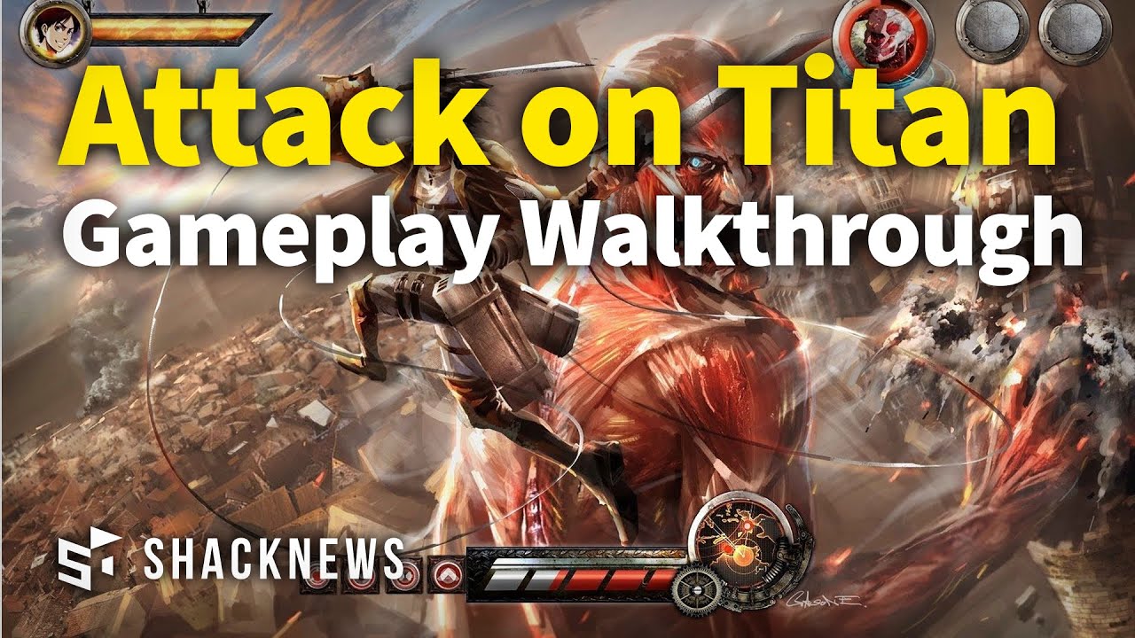 Exclusive Attack on Titan Gameplay Walkthrough - YouTube