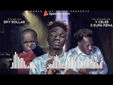 Sky Dollar feat Y CELEB x Super kena _Bukuluku bwenu Official mp3 