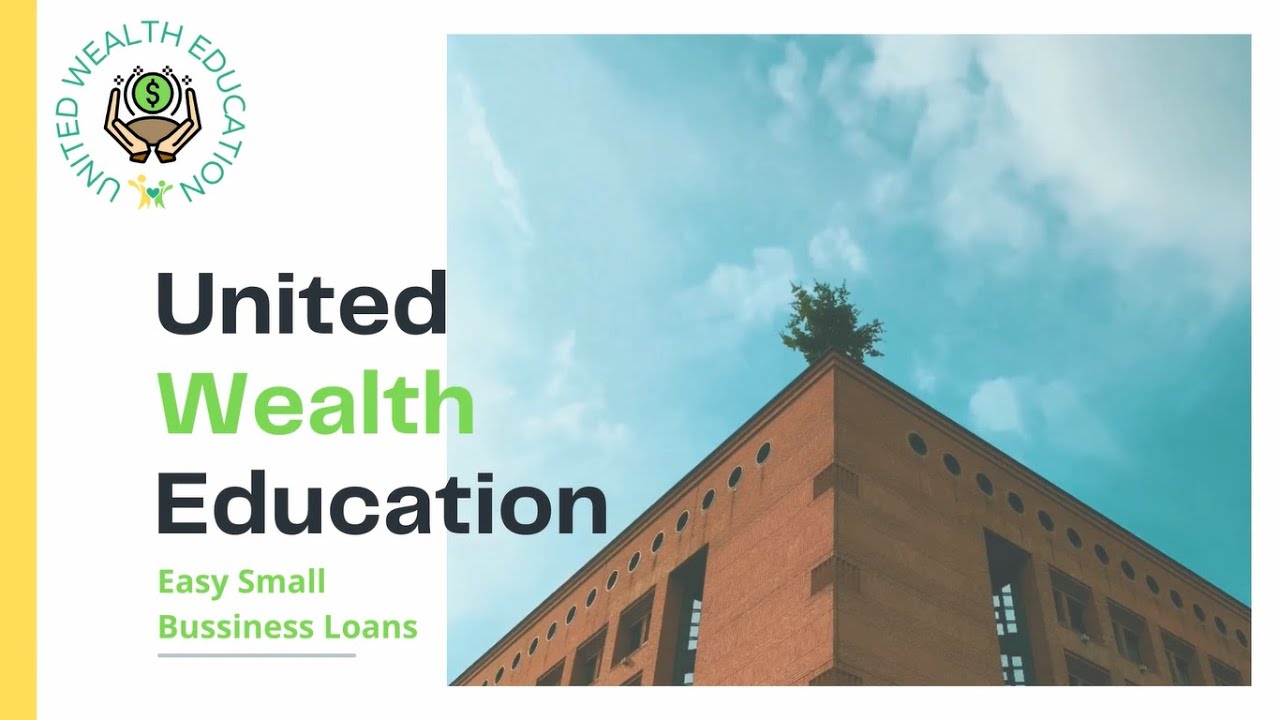 United Wealth Education| Business Consulting Firm & Business Loans in ...
