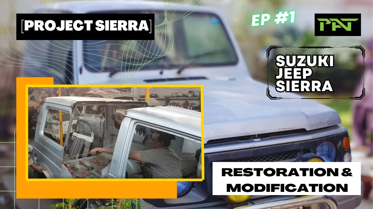 Project Sierra EP 1 - Suzuki Jeep Sierra - Restoration & Modification - PAT - YouTube