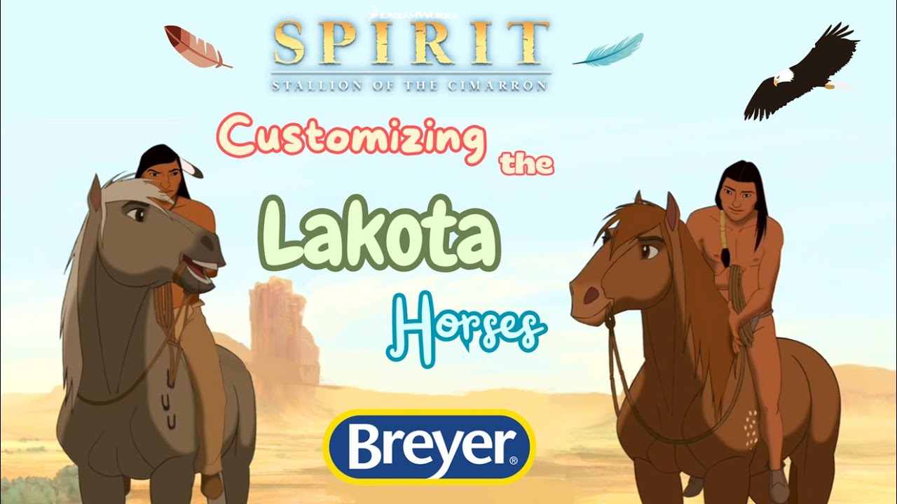 Customizing the Lakota Horses from Spirit Stallion of the Cimarron ...