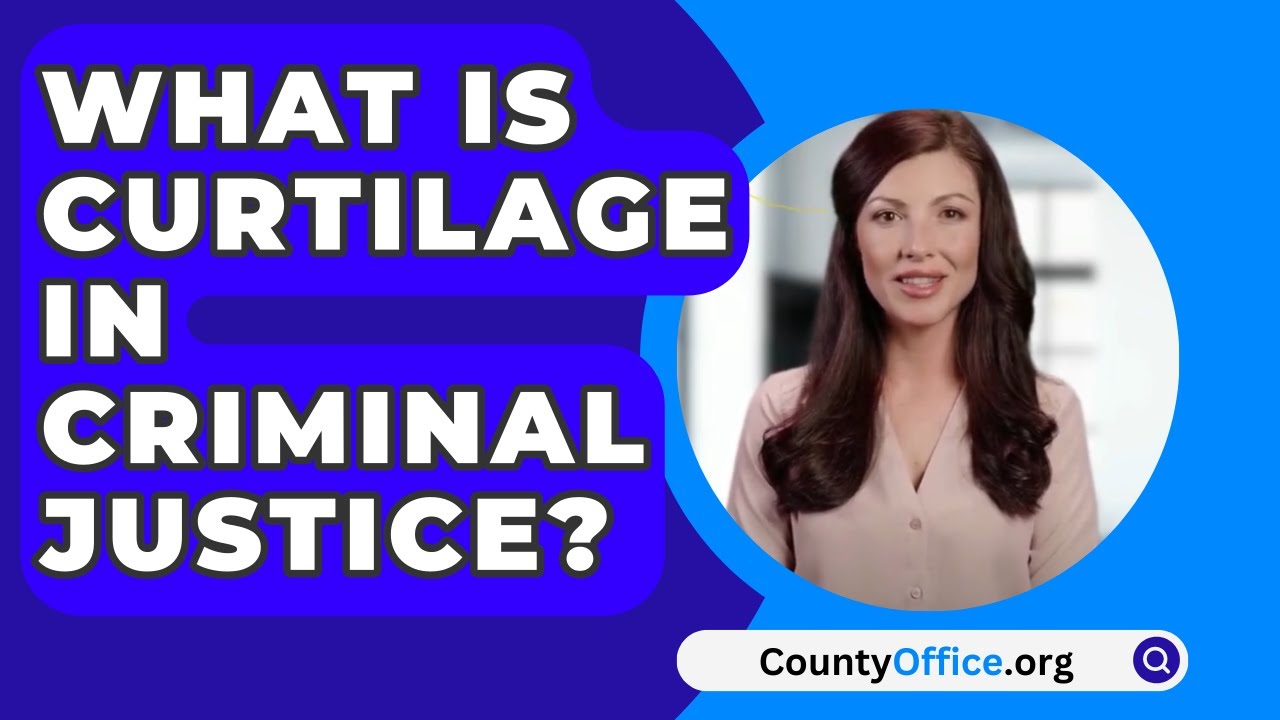 What Is Curtilage In Criminal Justice? - CountyOffice.org - YouTube