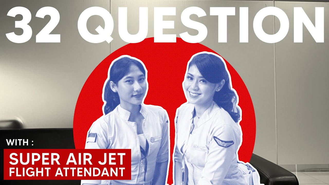 32 #QUESTIONS WITH SUPER AIR JET FLIGHT ATTENDANT‼️ - YouTube