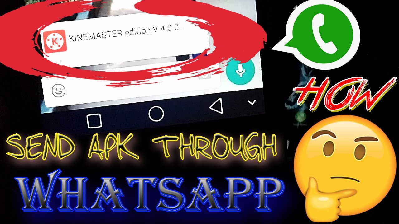 How To Send Apk File via WhatsApp 2017😎 - YouTube