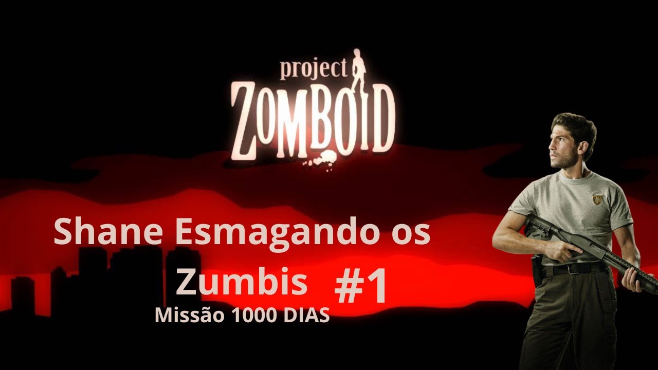 A jornada de SHANE PROJECT ZOMBOID #1 - YouTube