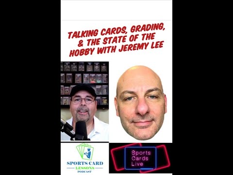 Interview with Jeremy Lee, we talk cards, grading, & the state of the ...