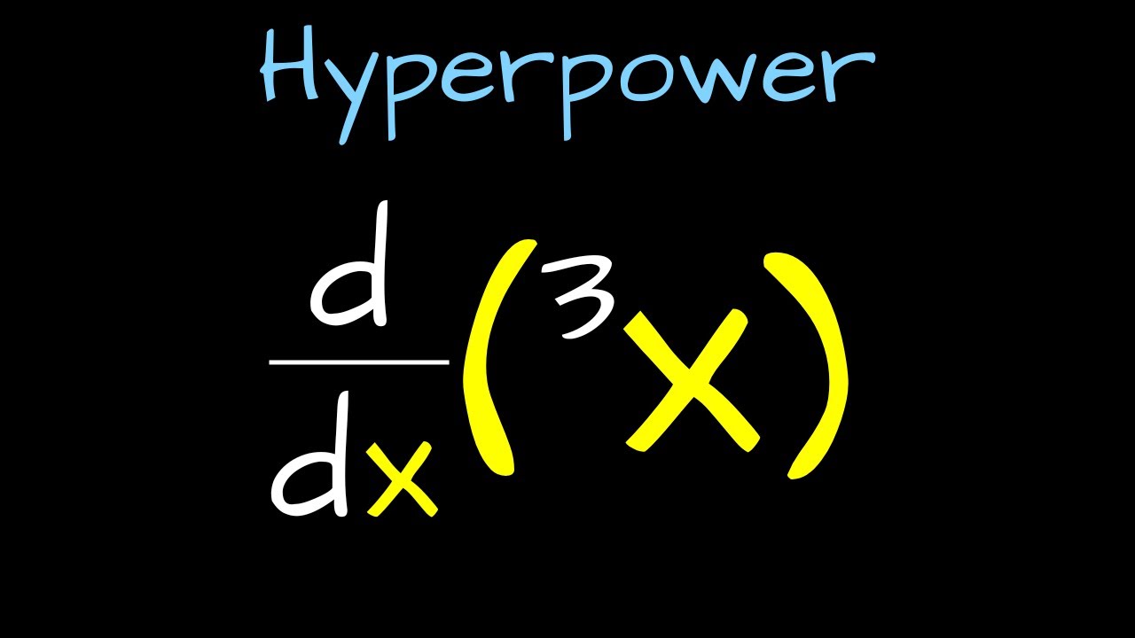 Derivative of Hyperpower | d/dx(x^x^x) - YouTube