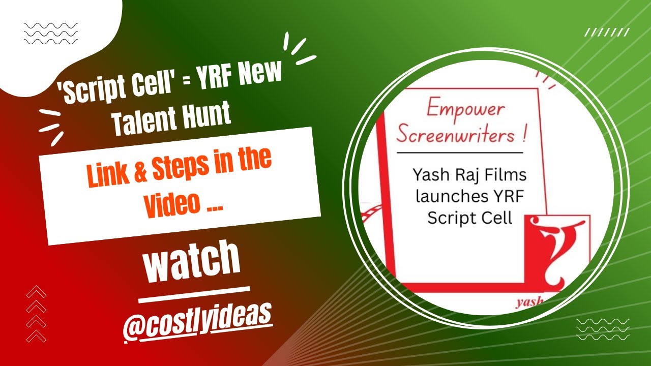 Your Story. Their Screen. YRF’s Script Cell Is Changing the Game | Watch Link & Steps in the ...