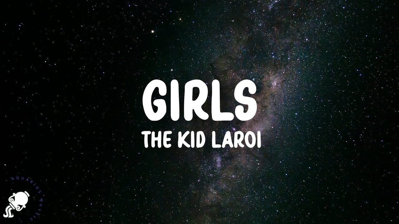 The Kid LAROI - GIRLS (Lyrics) - YouTube