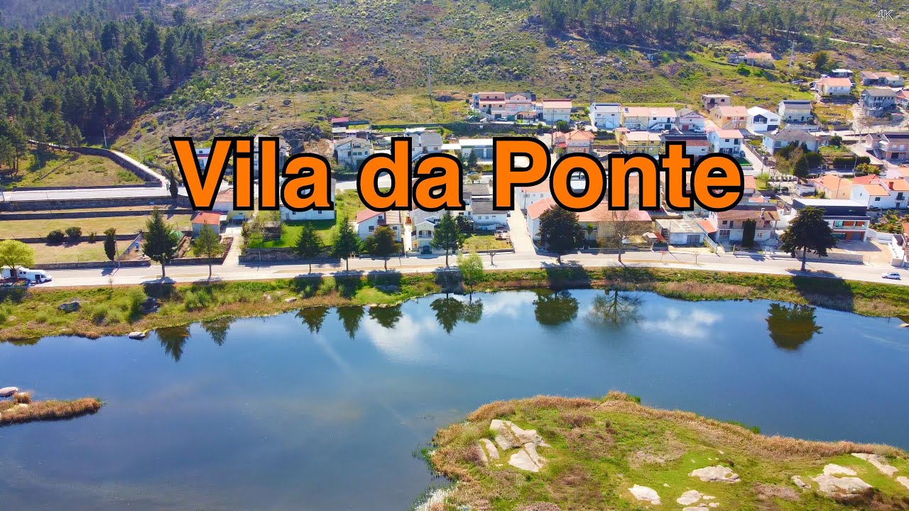 Visita Vila da Ponte (4K) - YouTube