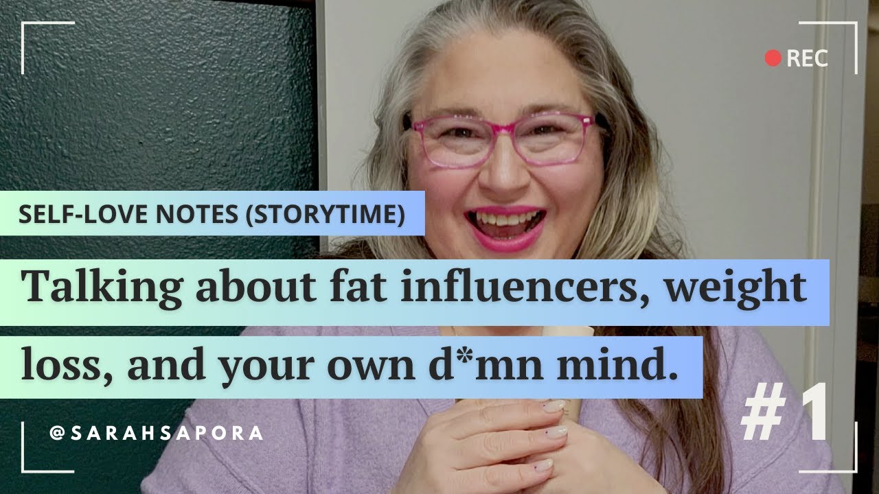 Fat Influencers, Weight Loss, and Self-Love: What YOU Need to Think ...
