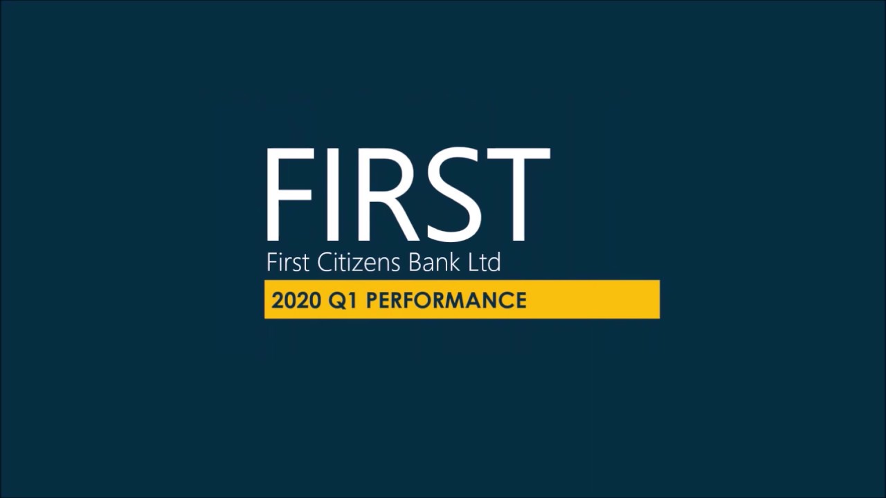 First Citizens Bank Ltd 2020 Q1 Results - YouTube