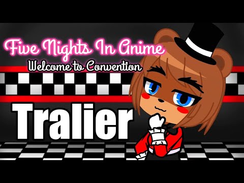 Five Nights in Anime: Welcome to Convention - Trailer #fnia # ...