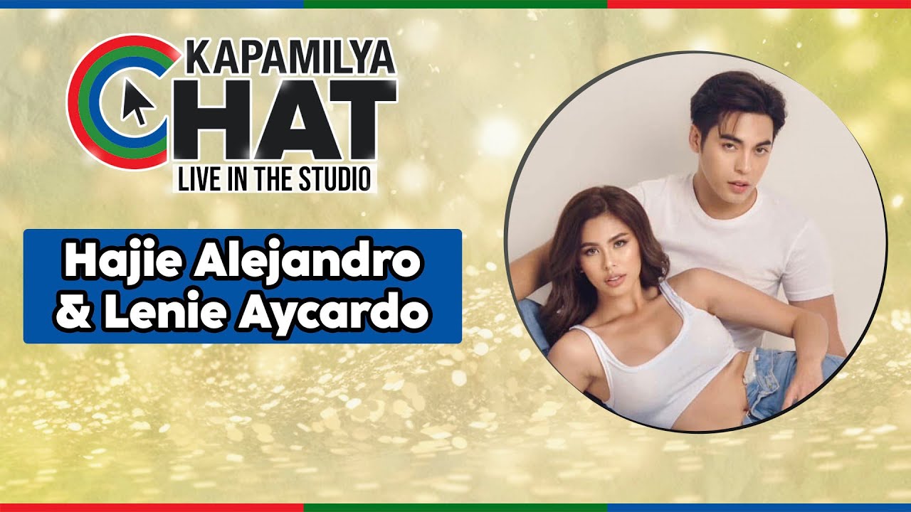 Hajie Alejandro and Lenie Aycardo | Kapamilya Chat - YouTube