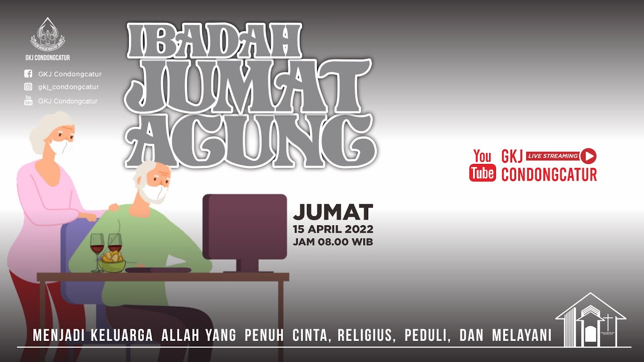 Ibadah Jumat Agung Gkj Condongcatur Jumat 15 April 2022 Jam 08 00