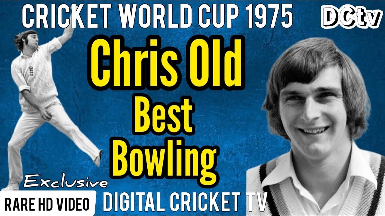 Chris Old Best Bowling / 1st Cricket World Cup 1975 / ENGLAND vs ...
