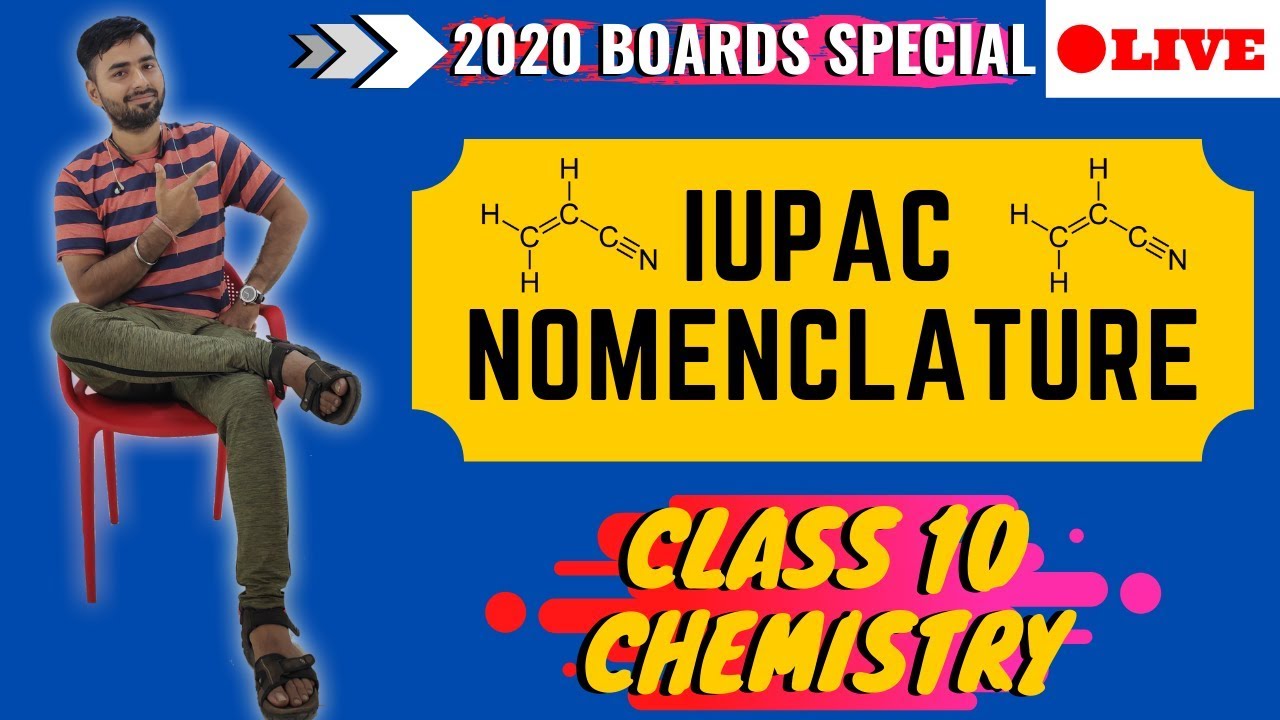 IUPAC NOMENCLATURE || 2020 BOARDS SPECIAL || CLASS 10th SCIENCE - YouTube