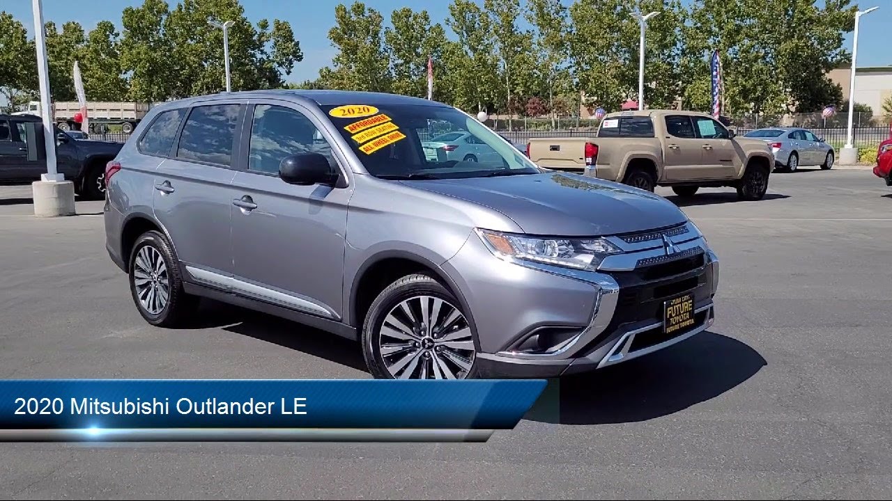 2020 Mitsubishi Outlander LE Yuba City Oroville Roseville Sacramento ...