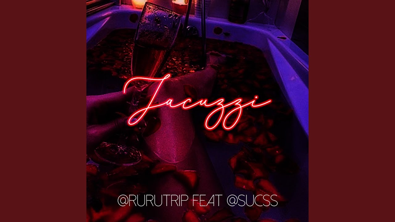 Jacuzzi - YouTube Music