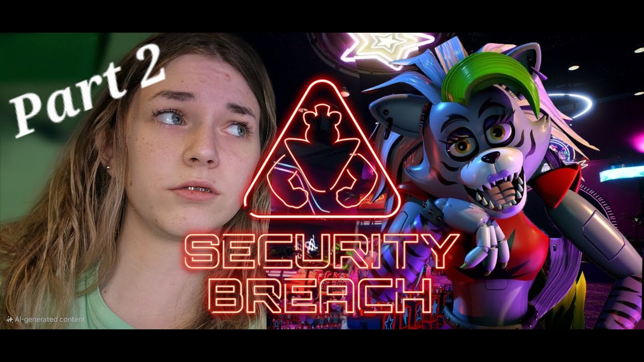 Security breach playthrough part 2!! With face cam! Warning: flashing ...
