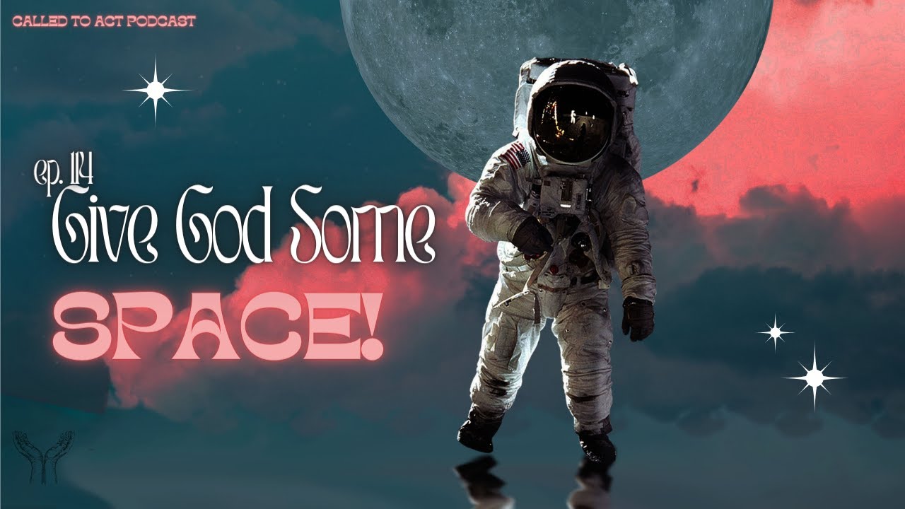 Give God Some Space! - YouTube