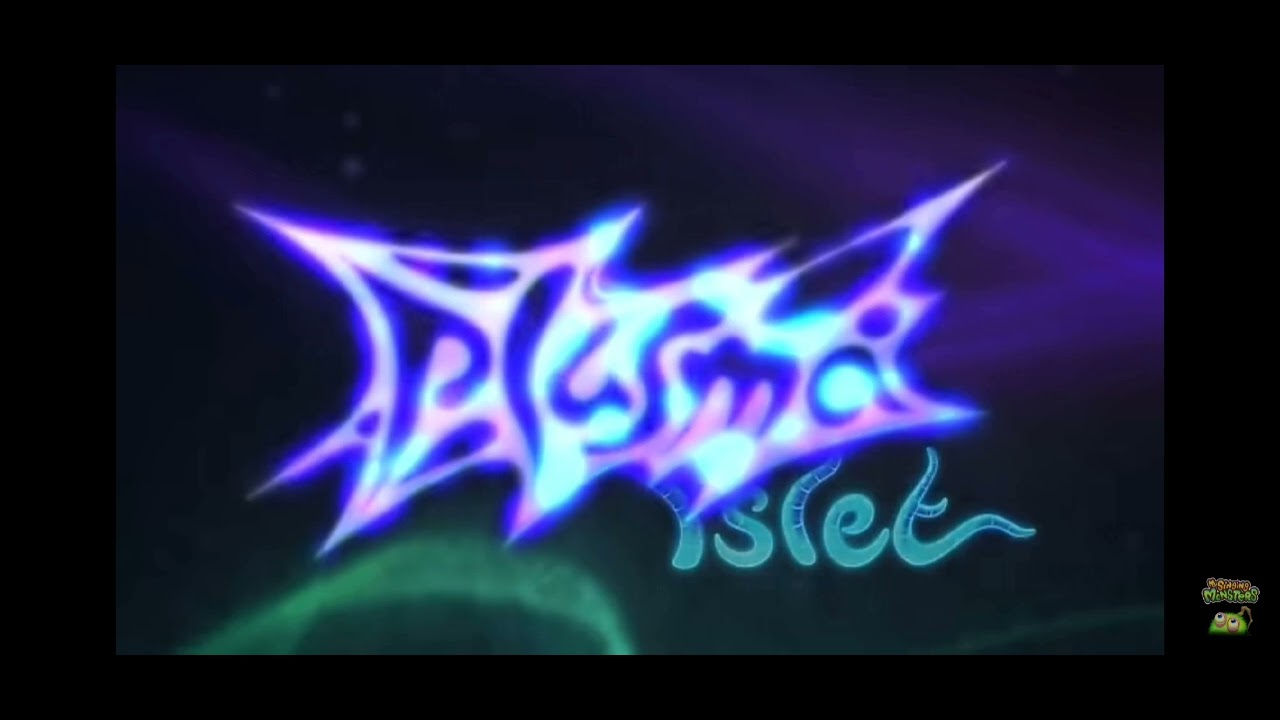 My Singing Monsters 4.7 - Plasma Islet Full Song - YouTube
