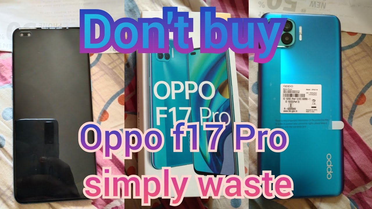 Oppo f17 Pro don't buy simply waste - YouTube