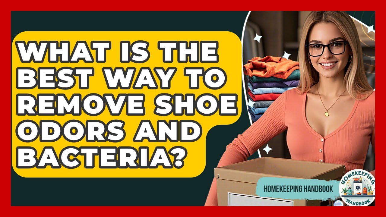 What Is The Best Way To Remove Shoe Odors And Bacteria? - Homekeeping ...