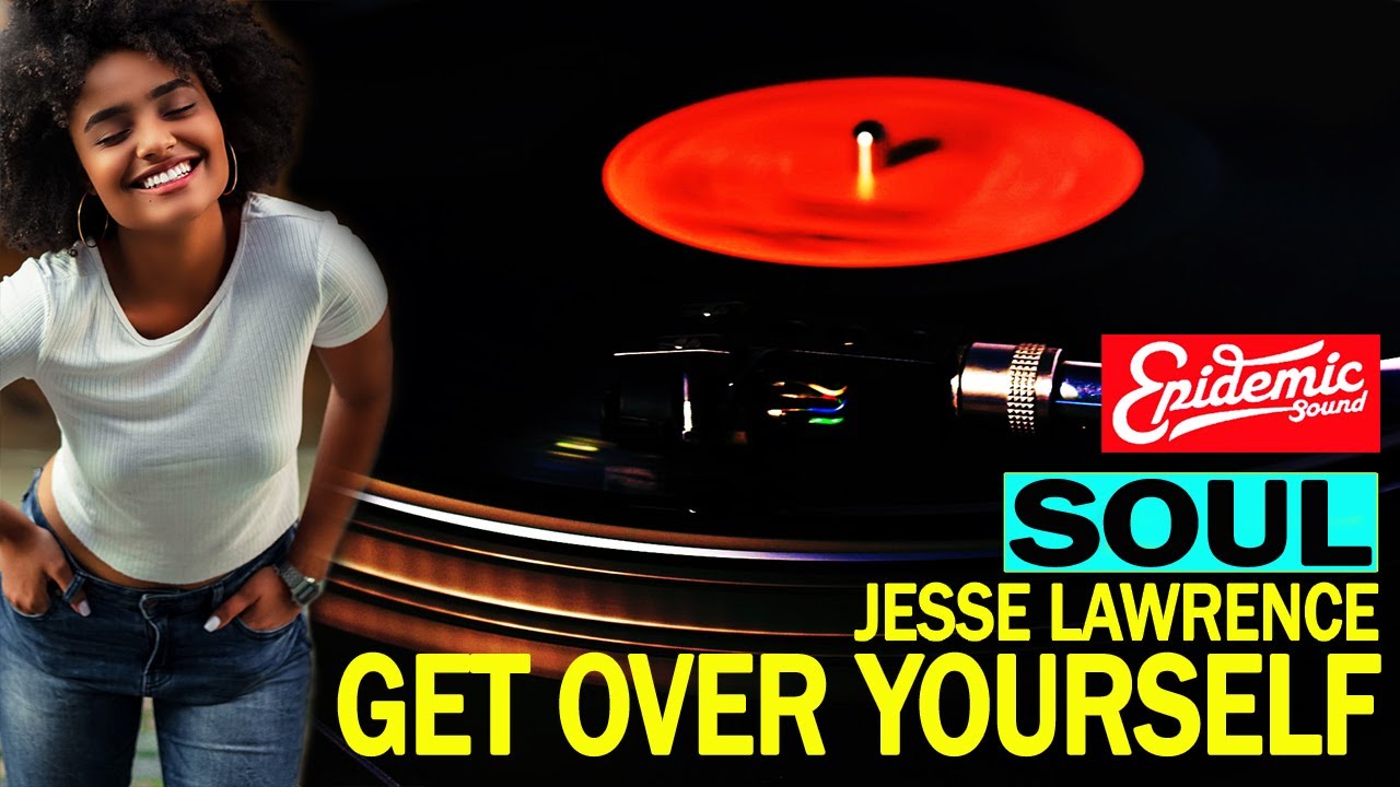 Get over yourself Jesse Lawrence feat. Lakesha Nugent 🎶 Soul beats ...