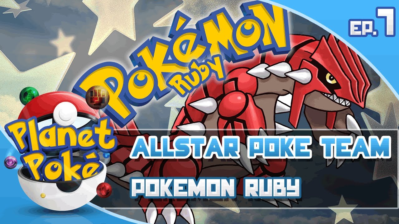 Allstar Pokemon Teams: Ruby Version | Fearlessfearow - YouTube