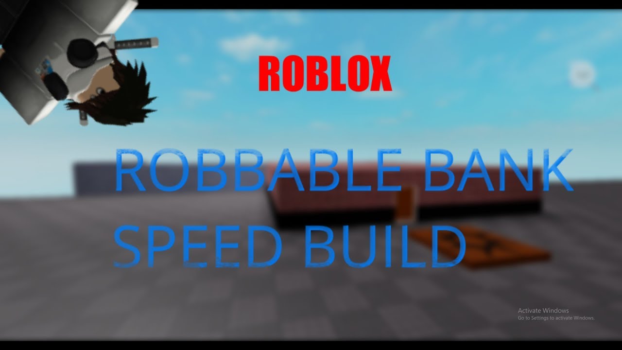 ROBLOX Robbable Bank Speed Build - YouTube