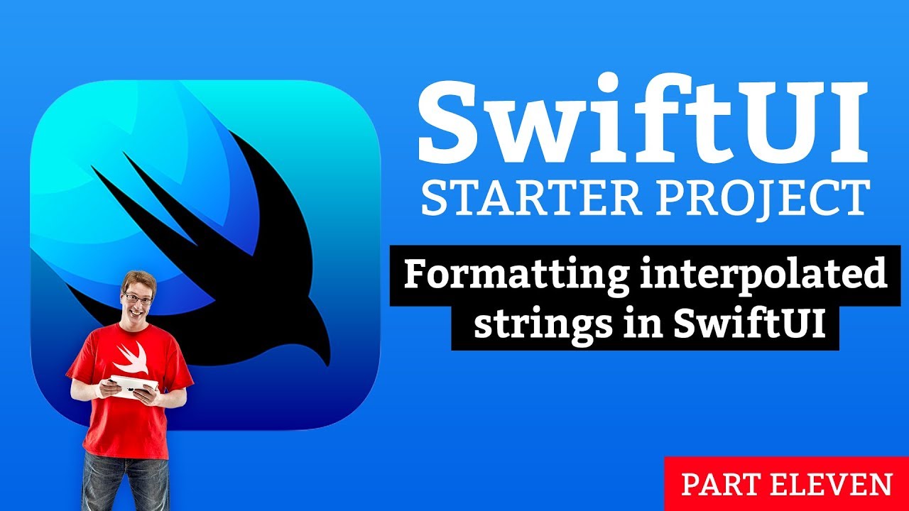 Formatting Interpolated Strings In Swiftui Swiftui Starter Project 1114 Youtube 8939
