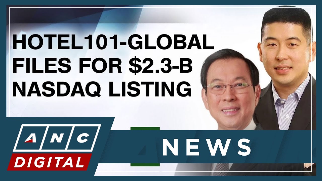 Hotel101-Global files for $2.3-B Nasdaq listing | ANC - YouTube