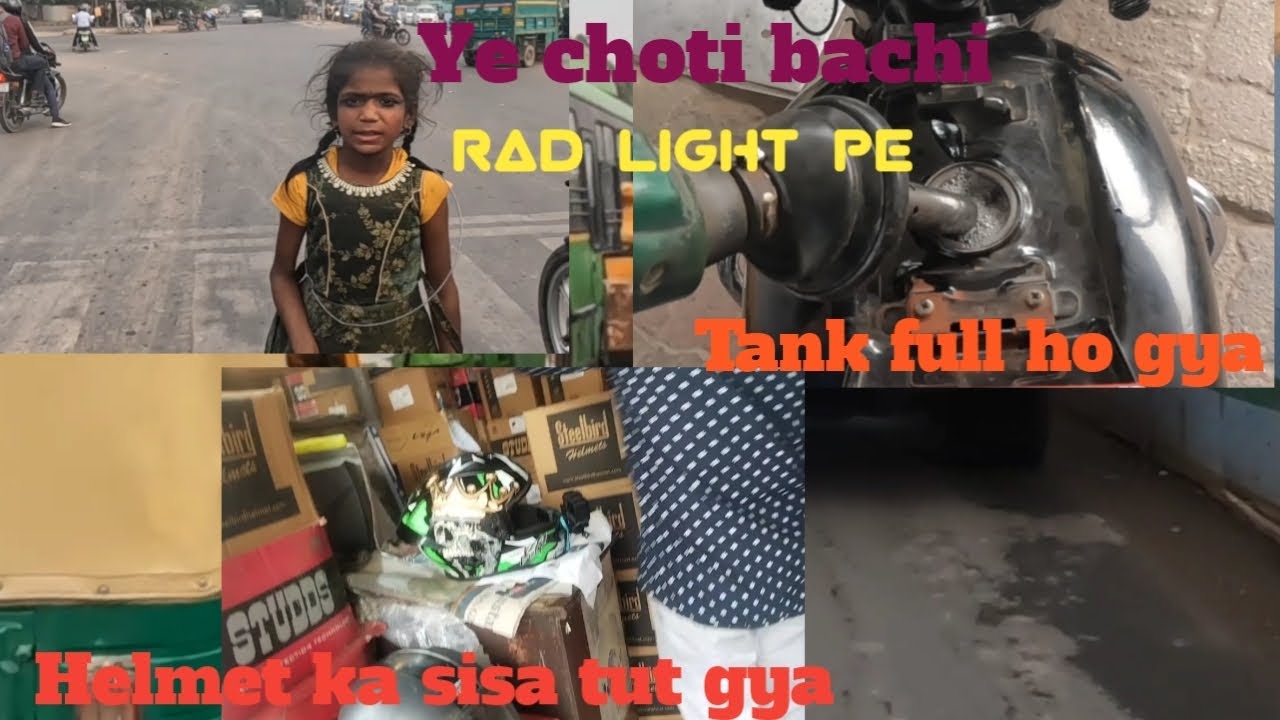 Ye choti bachi rad light pe// Hogya tank full// Helmet ka sisa tut gya ...