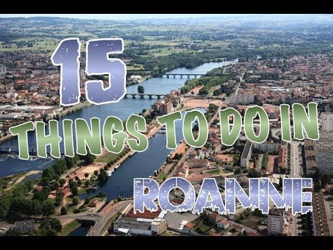 Top 15 Things To Do In Roanne, France - YouTube