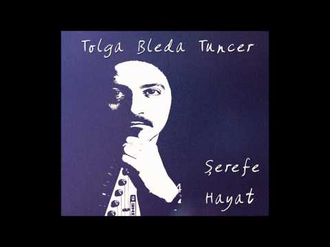 Tolga Bleda Tuncer & Hayalinle