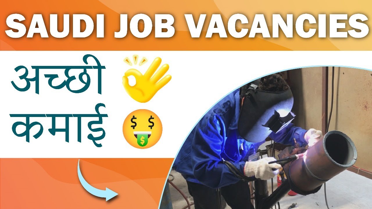 Engineering Jobs in Saudi Arabia | Welder Job In Saudi Arabia | METSCCO ...