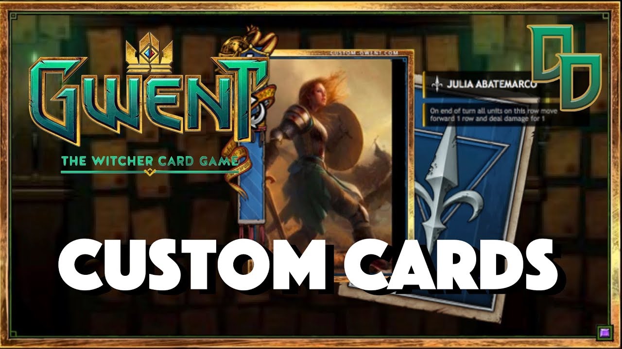 [GWENT] CUSTOM CARDS - YouTube