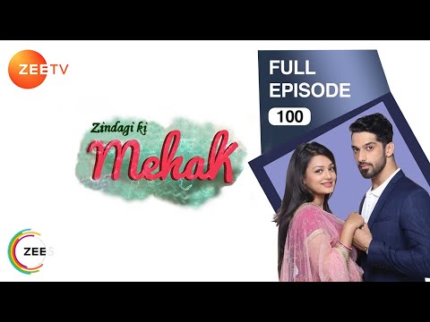 Zindagi Ki Mehek - Full Ep - 100 - Shaurya, Mehek, Shwetlana - Zee TV