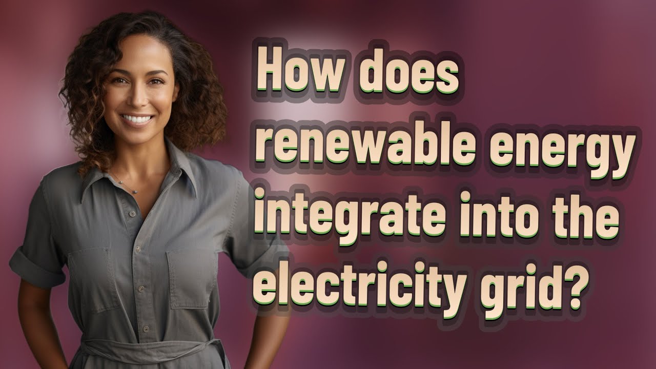 How does renewable energy integrate into the electricity grid? - YouTube