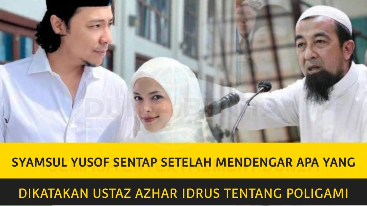 SYAMSUL YUSOF SENTAP SETELAH MENDENGAR PERKATAAN USTAZ AZHAR IDRUS ...