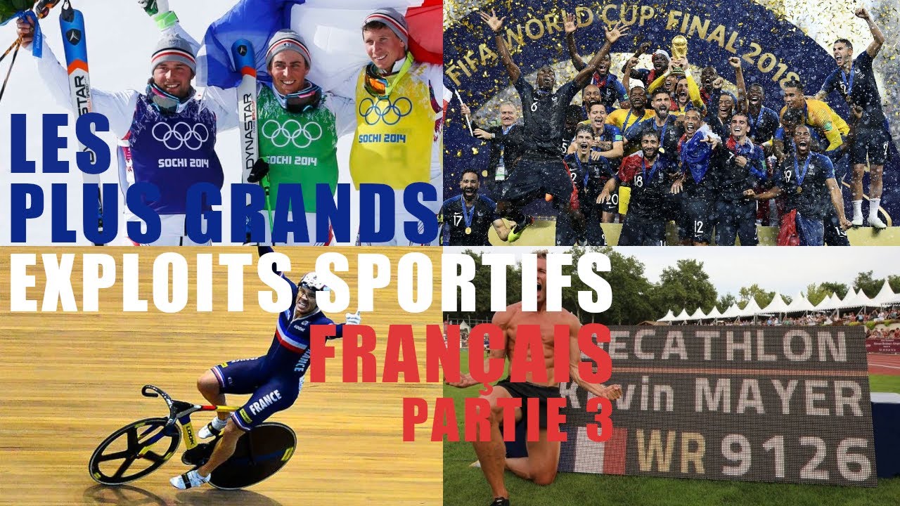 Les plus grands exploits sportifs français Partie 3 - YouTube