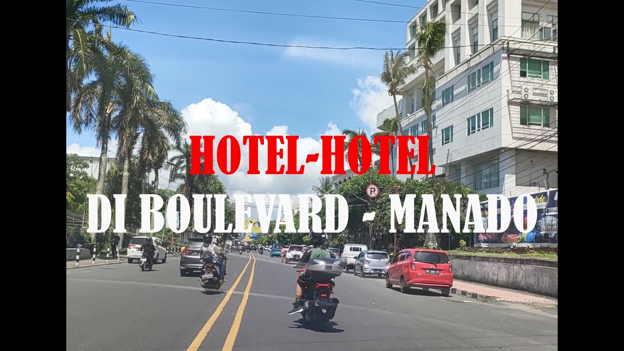 Manado 2023, inilah HOTEL HOTEL di BOULEVARD MANADO, Hotel berbintang ...
