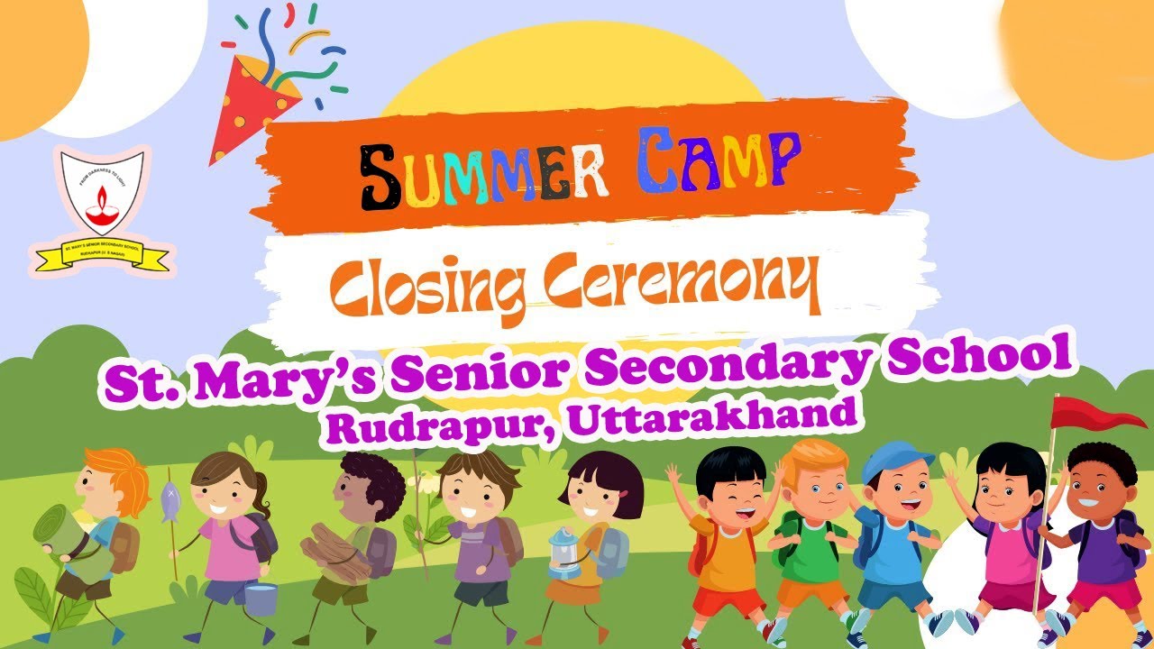 Summer Camp-2024|'Closing Ceremony'|"Adventure Awaits"|St. Mary's ...