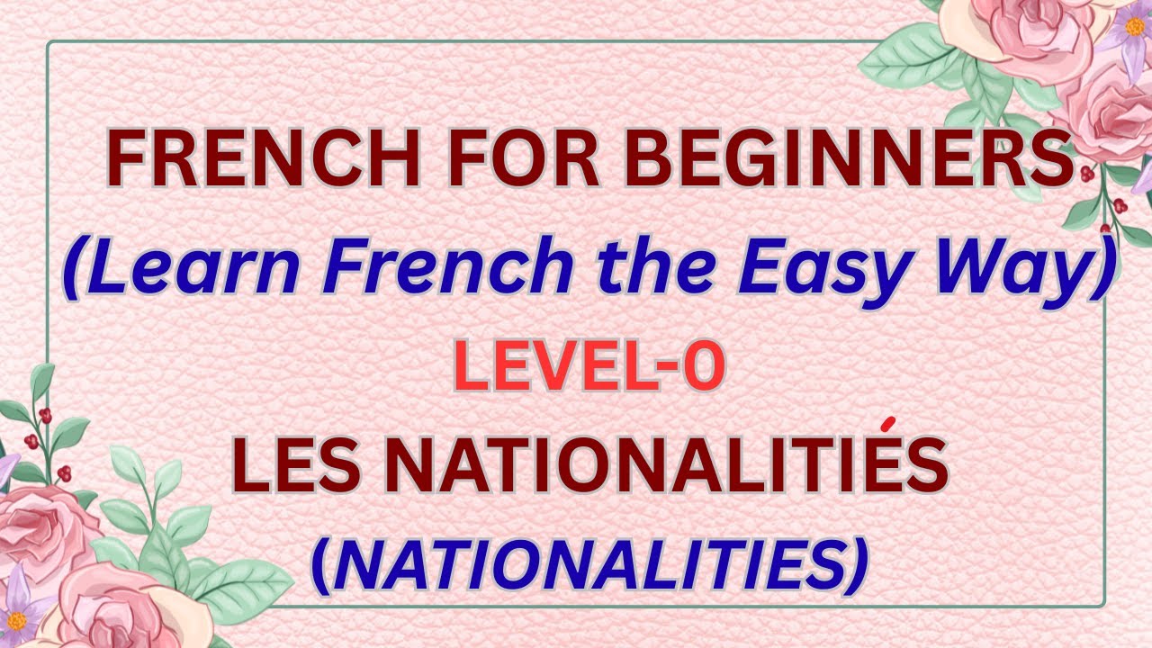 FRENCH I LEVEL 0 I LES NATIONALITIES (PART-2) #french #learning - YouTube
