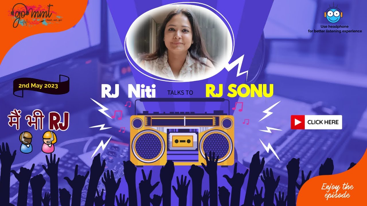 Main Bhi RJ with Niti Srivastava on GO-MMT Radio | Tune-in now! # ...