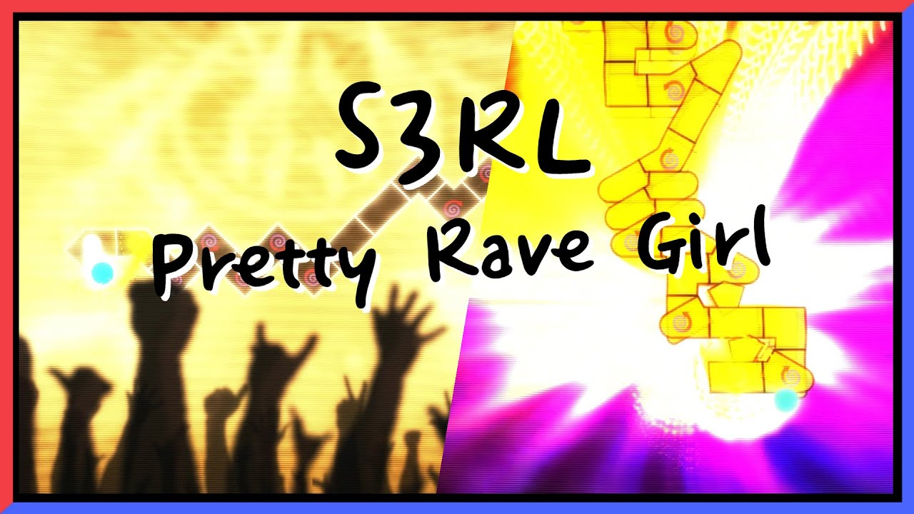[Adofai Custom] S3RL - Pretty Rave Girl (Clear) (Map by Neroxis) - YouTube