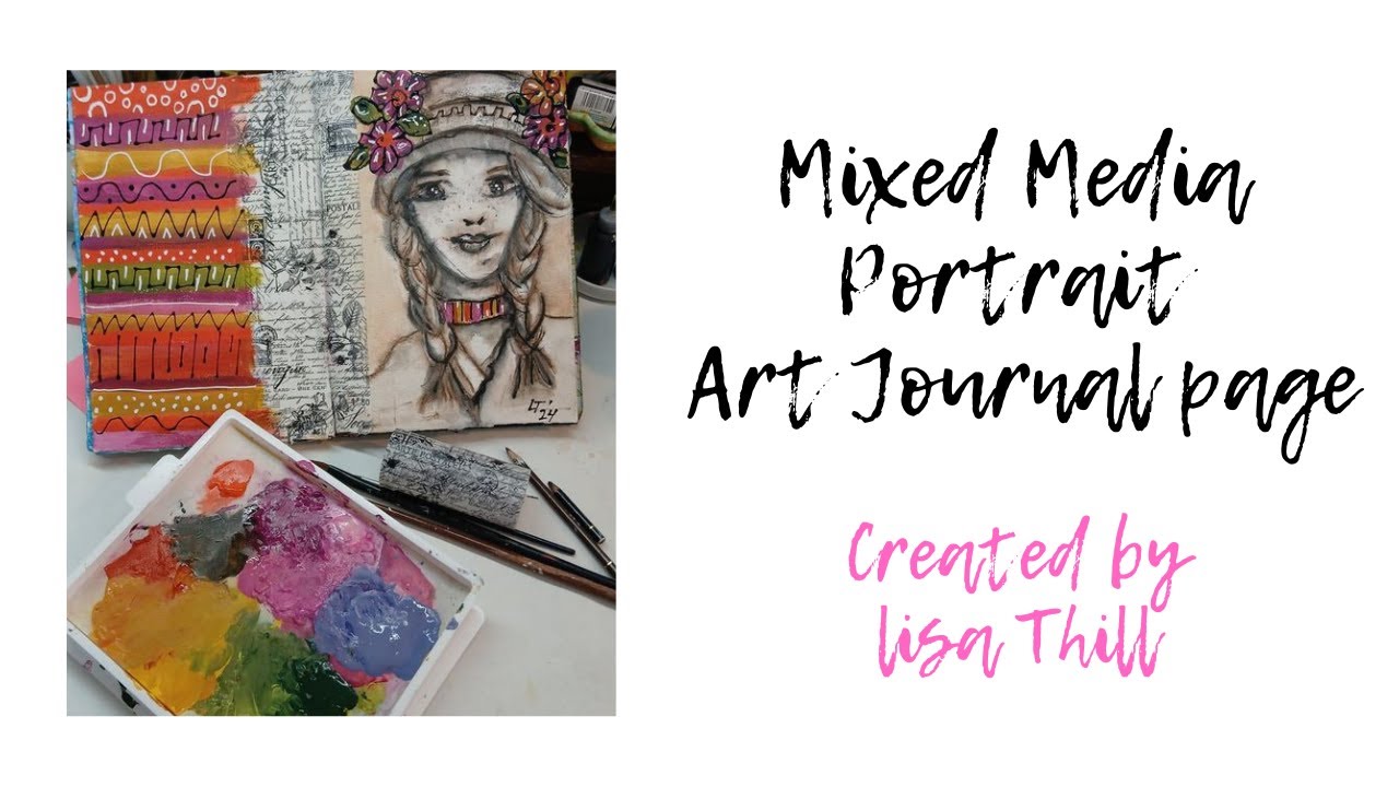 Mixed Media Portrait Art Journal page - YouTube