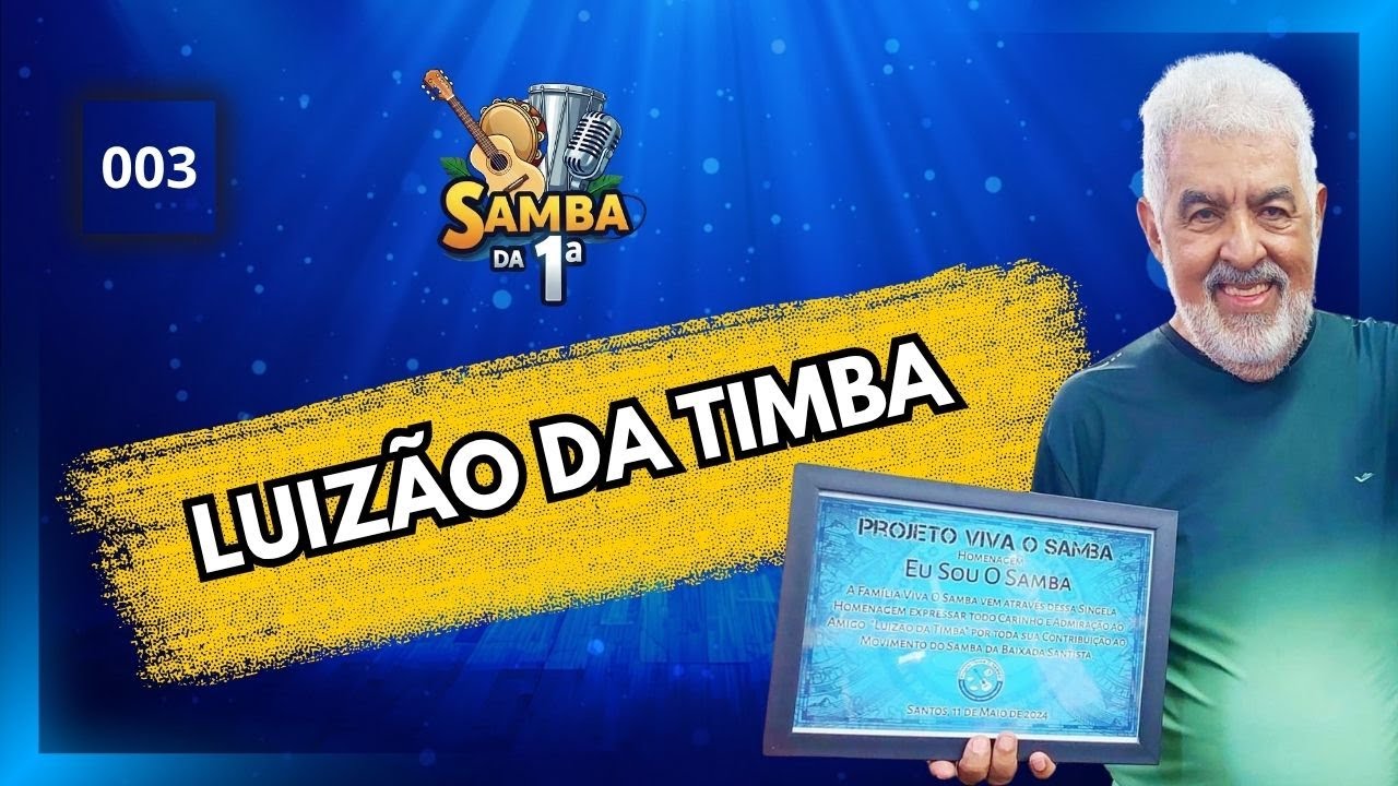 Luizão da Timba | Samba da Primeira #003 - YouTube