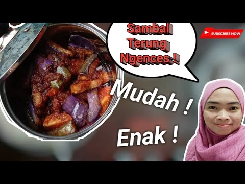 Cara Memasak Sambal Terung Ngences!